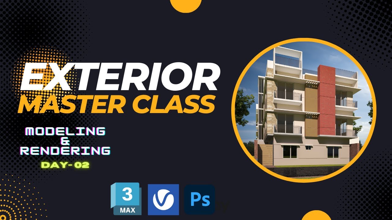 EXTERIOR Modeling & Rendering | Master Class Day_02🔥 - YouTube