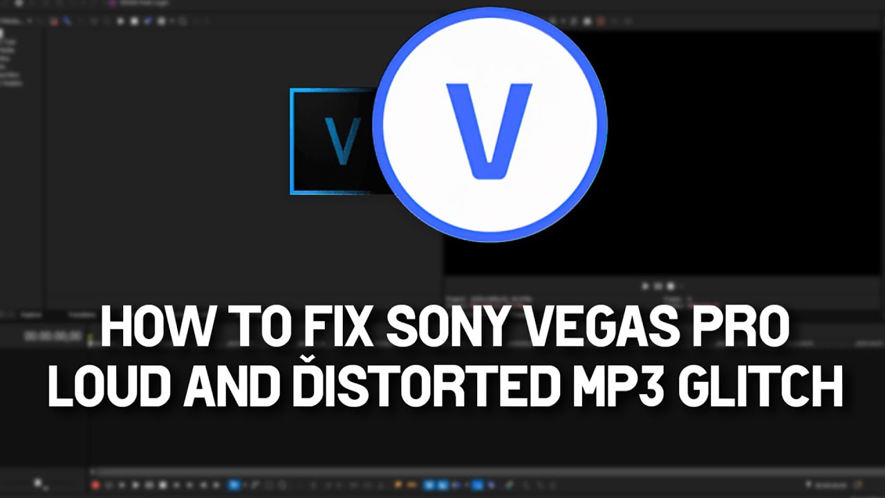 How To Fix Sony VEGAS Pro Loud And Distorted MP3 Glitch - YouTube