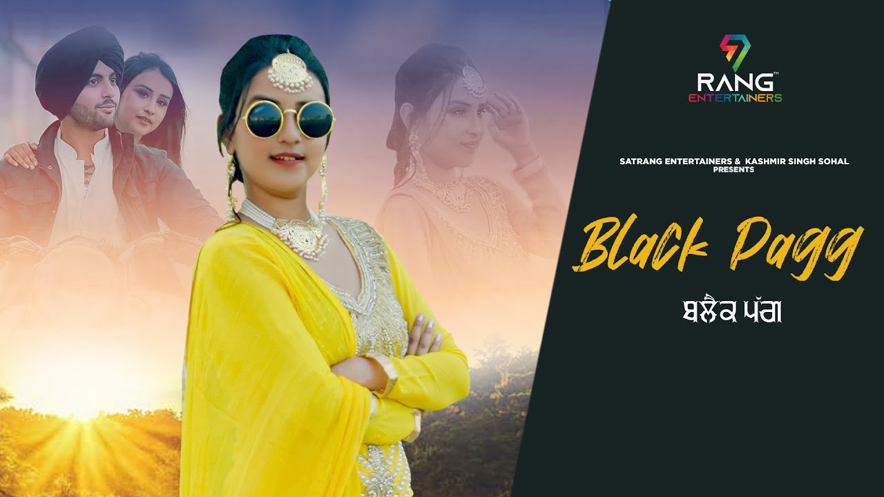 Black Pagg (ਬਲੈਕ ਪੱਗ) || Guri Kaur || New Punjabi Songs 2022 || Satrang ...