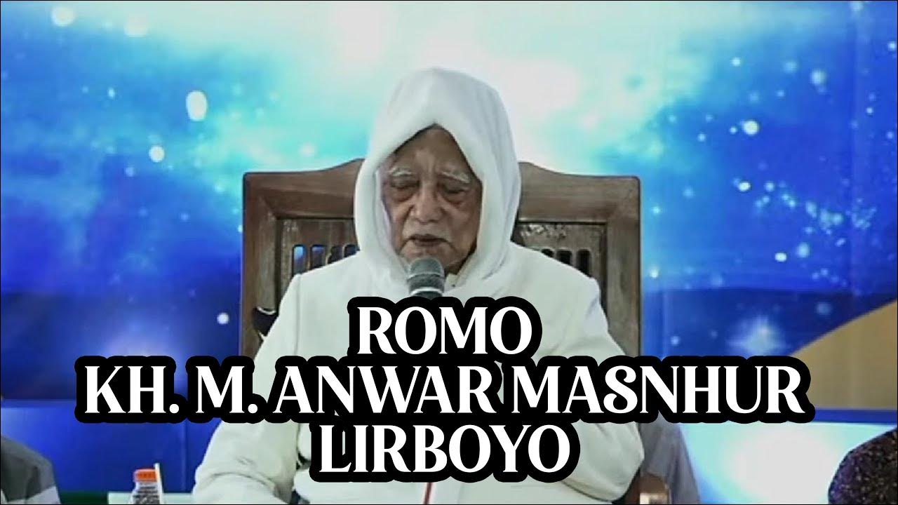 NASIHAT ROMO KH. M. ANWAR MANSHUR LIRBOYO | REUNI MUMTAZ MUTAKHORIJIN 2024 - YouTube