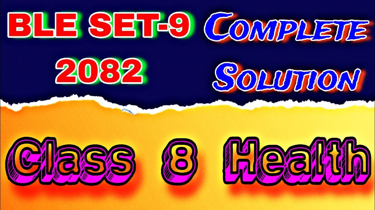 Health | Class - 8 | BLE | Set-9 | Complete Solution | 2082 | Readmore ...