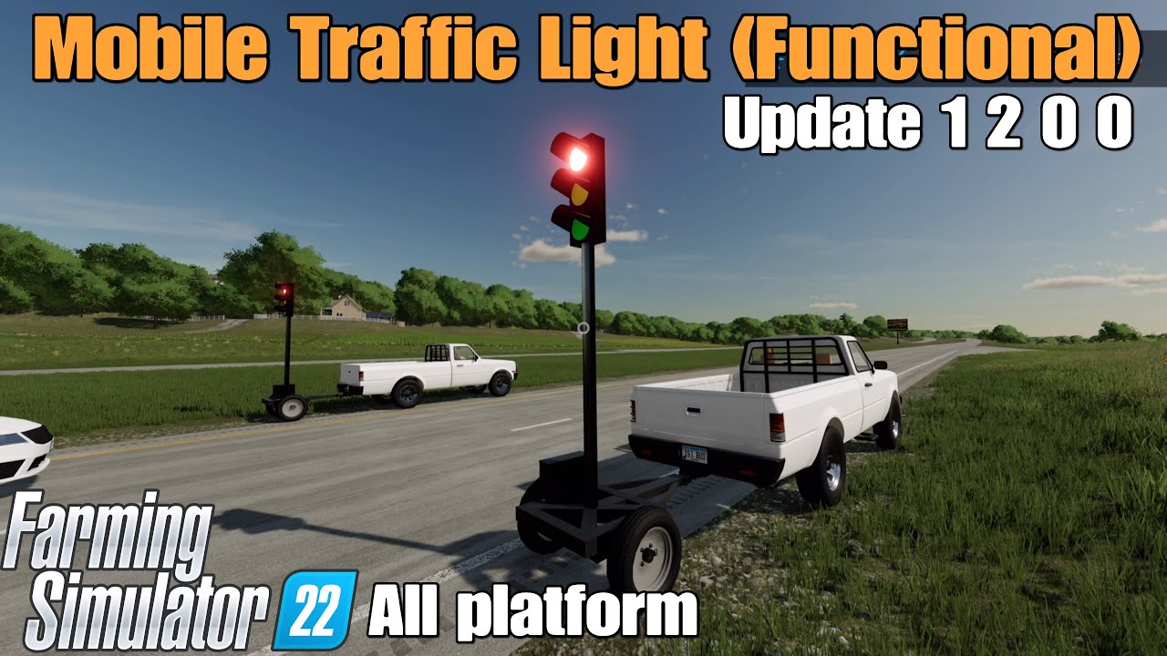 Mobile Traffic Light (Functional)/ FS22 UPDATE for all platforms / Sep ...