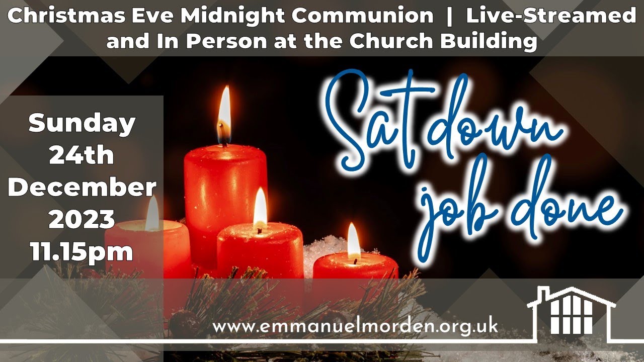 24th December 2023 - Midnight Communion - Live from Emmanuel Church ...