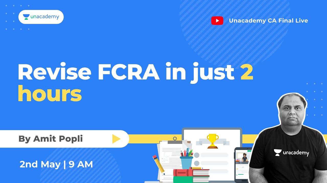 FCRA Revision in just 2 hours | Amit Popli | Uacademy CA Final Live ...