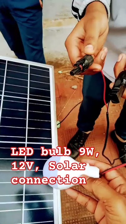 LED bulb 9W, 12V . Solar connection practice #iti #electrical #solar #traineejobs #practice ...