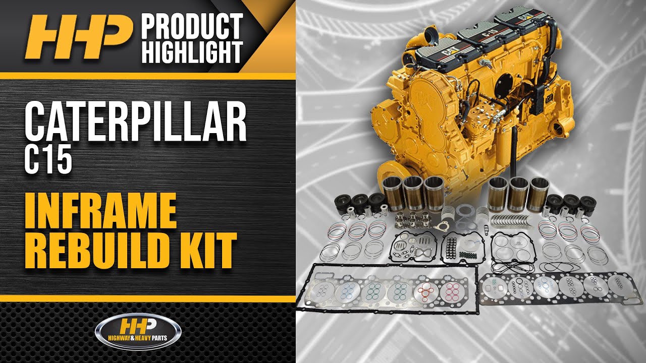 Caterpillar C15 Inframe Rebuild Kits From HHP. Call Today To Learn More ...