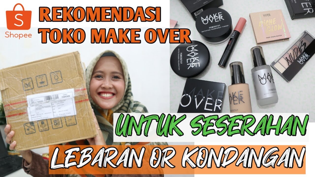Rekomendasi Toko Make Over di Shopee | Shopee Haul - YouTube
