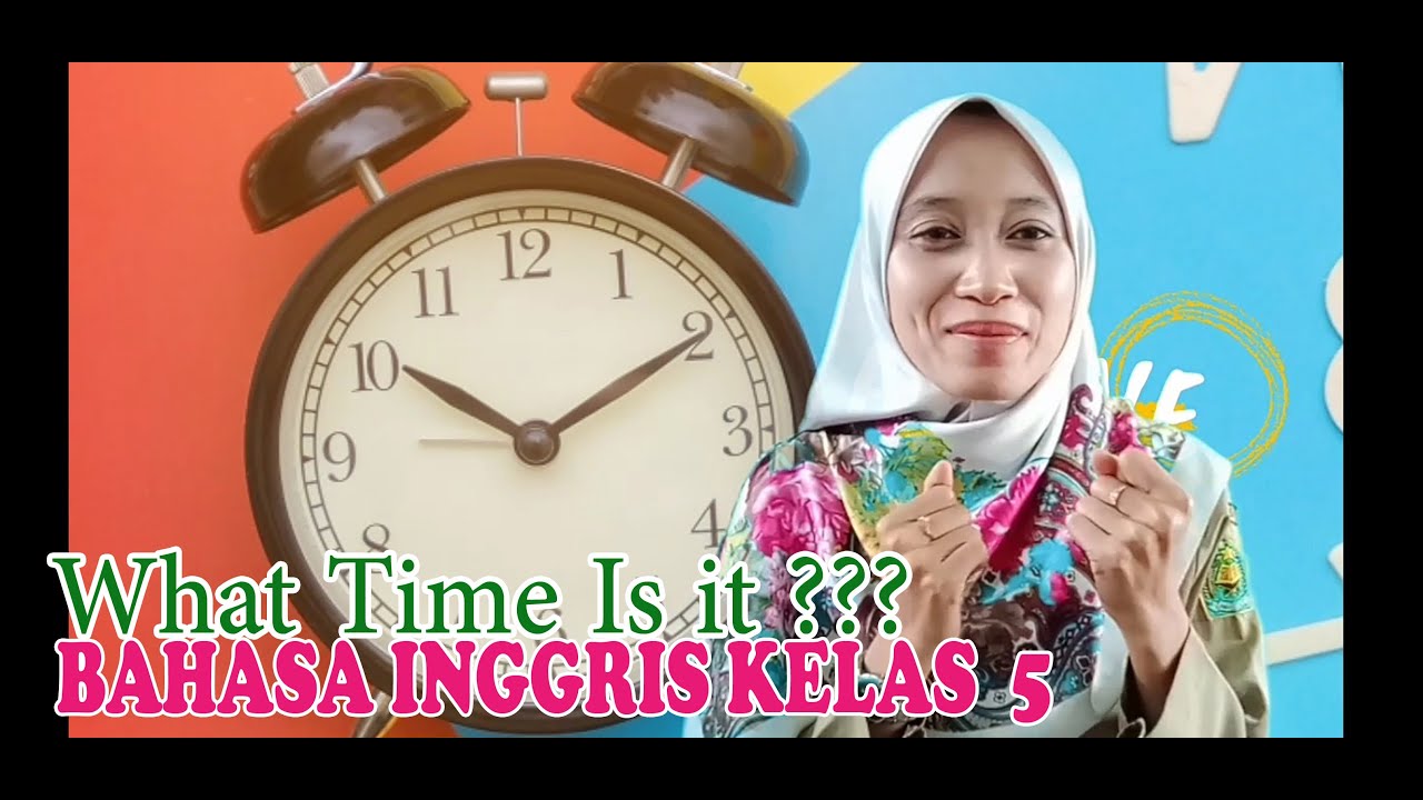 Belajar Membaca Jam (menggunakan past & to dalam membaca jam) - YouTube