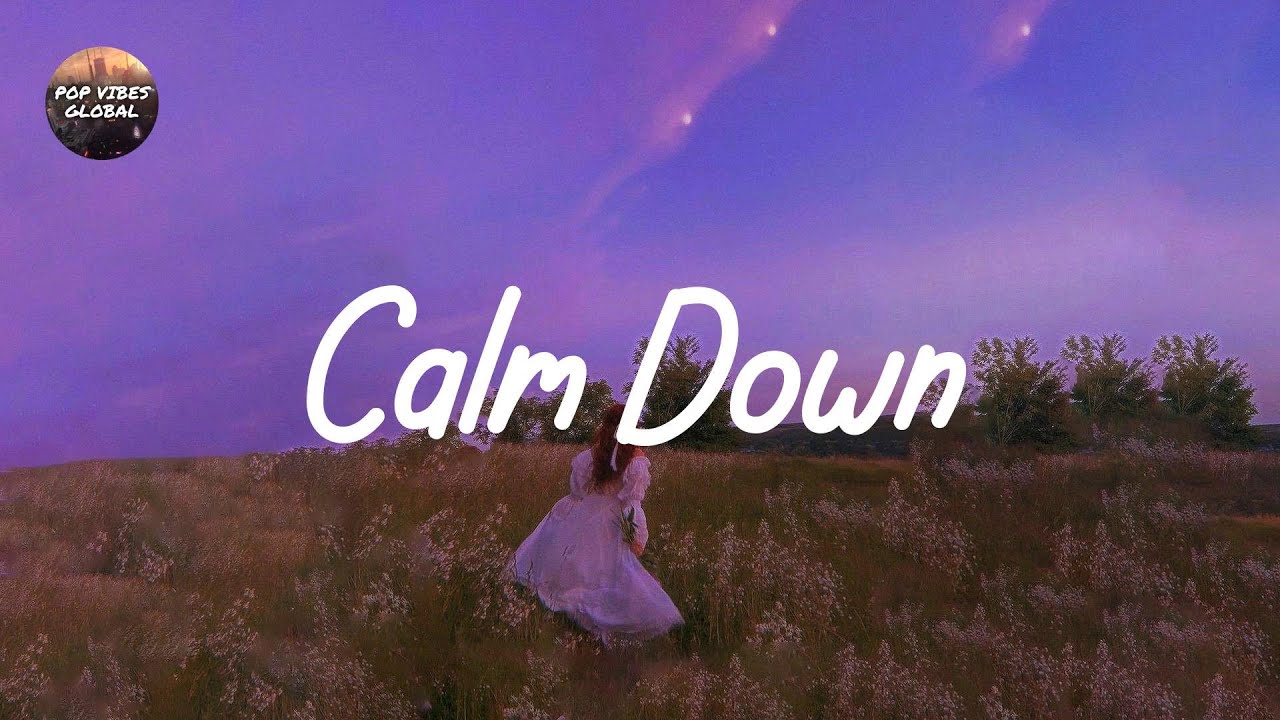 Rema ~ Calm Down ~ ( Pop Lyrics ) - YouTube