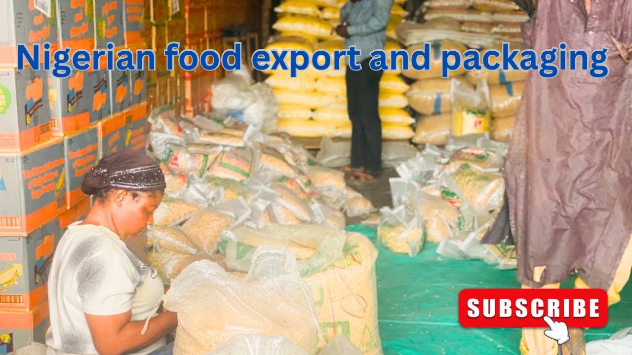 Nigerian Food exportation and packaging | How to package foodstuff for ...