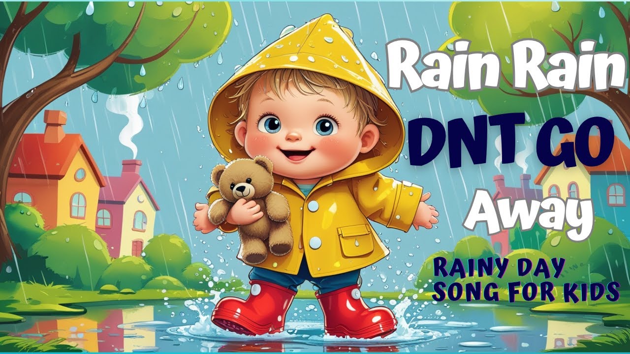 Rain Rain Don't Go Away | Rainy Day Song for Kids | Fun Puddle Play ...