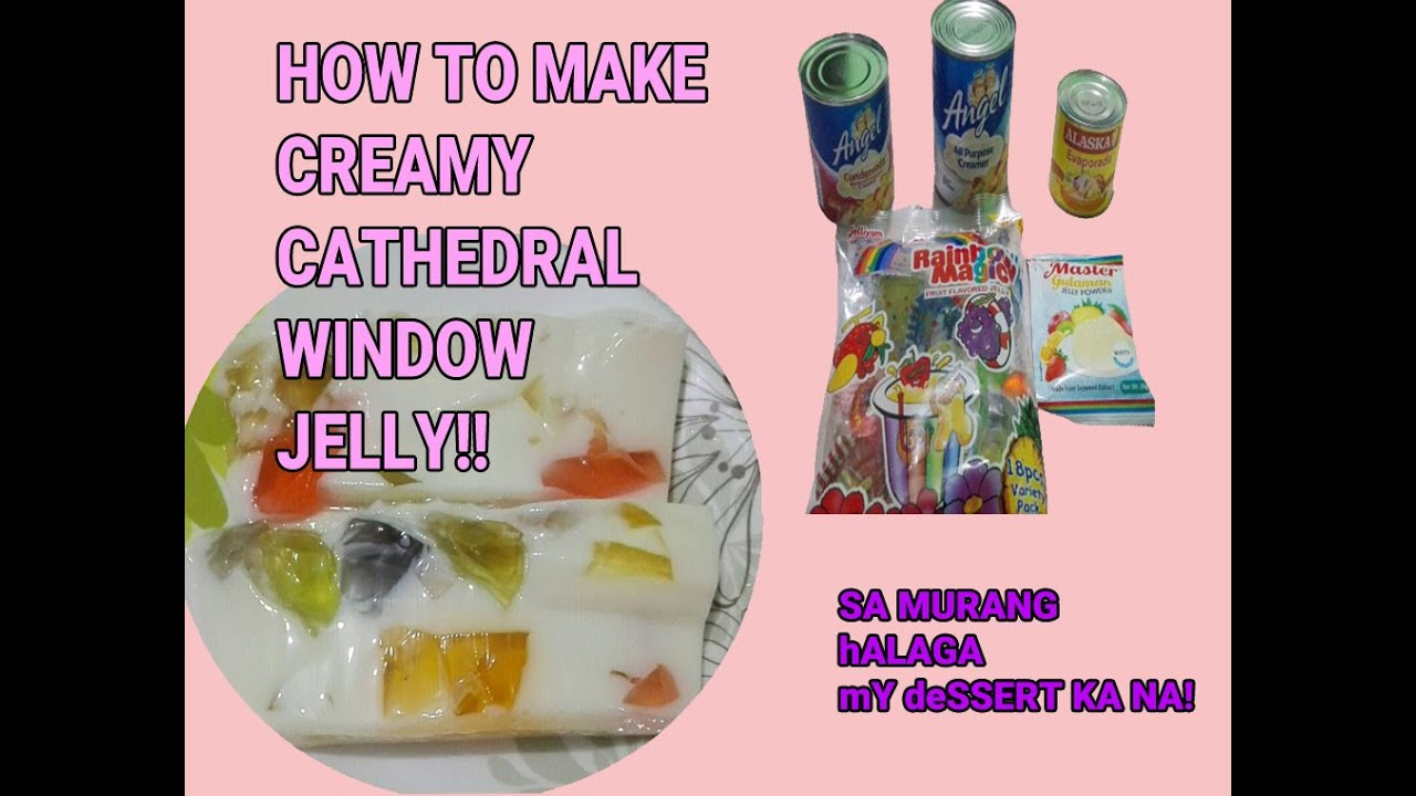 How to Make Creamy Cathedral Window Gelatin with Jelly|Affordable and ...