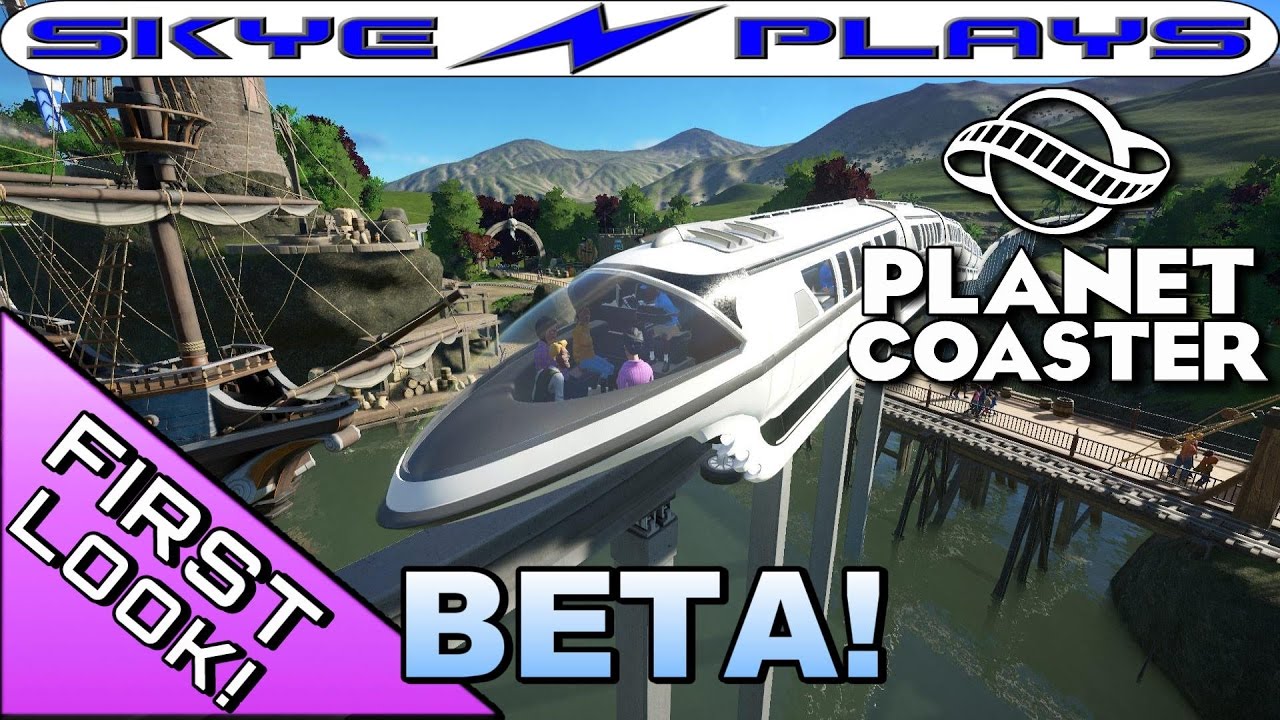 Planet Coaster BETA RELEASE First Look / Gameplay - YouTube
