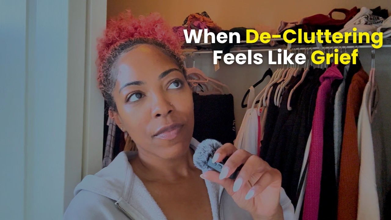 The Grief No One Talks About When You’re Decluttering Your Life - YouTube