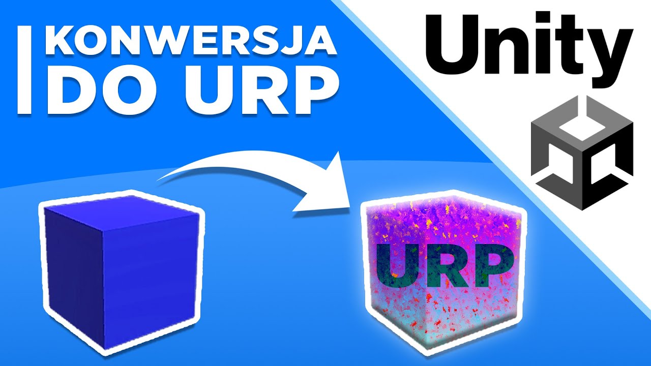 Unity - Konwersja do URP - YouTube