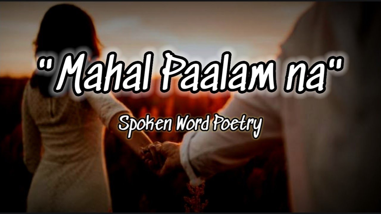 MAHAL PAALAM NA | Spoken Word Poetry | Tagalog Hugots - YouTube