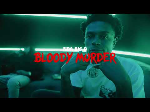 Nba Big B - Bloody Murder