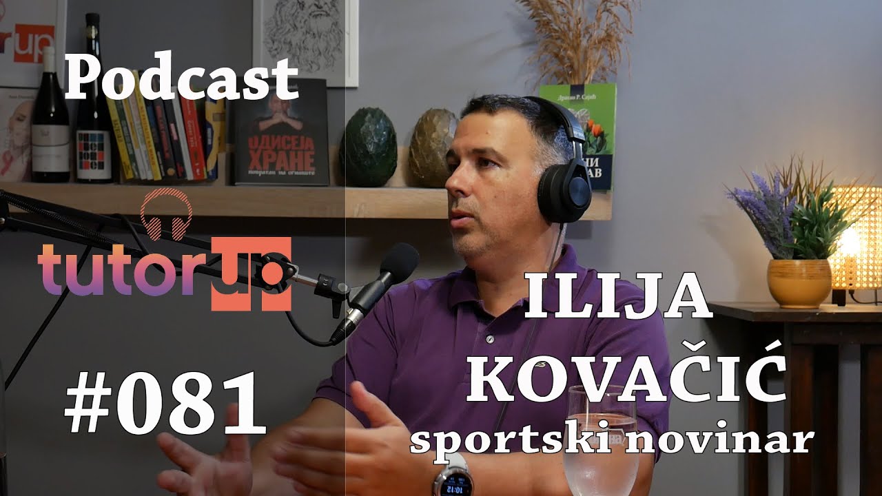 Podcast #81 Ilija Kovačić sportski novinar - YouTube