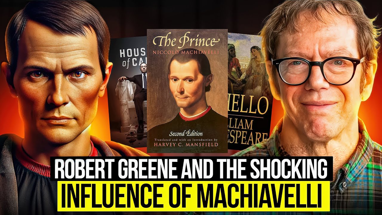 Robert Greene and the SHOCKING influence of Machiavelli - YouTube