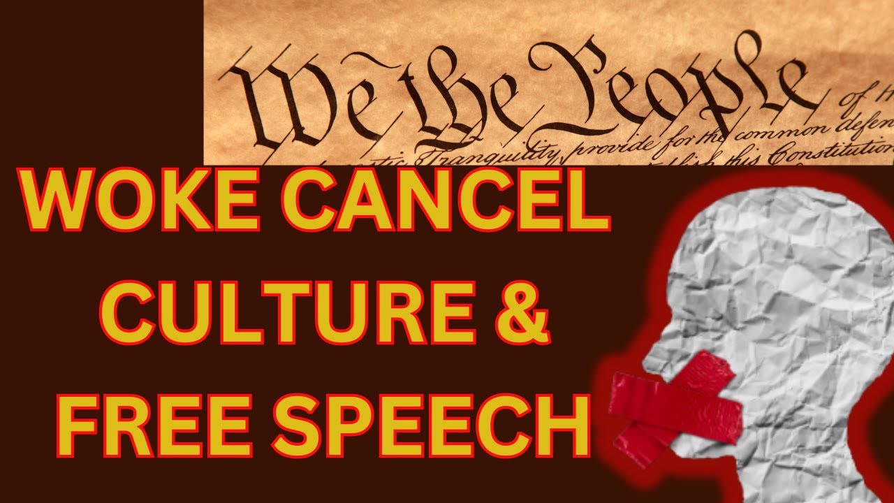 Woke Cancel Culture & Free Speech - YouTube