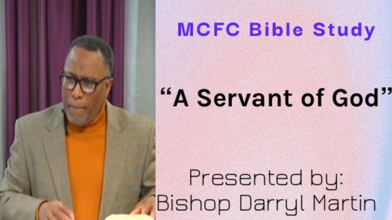 "A Servant of God" - Bishop Darryl Martin - Manhattan Christian ...