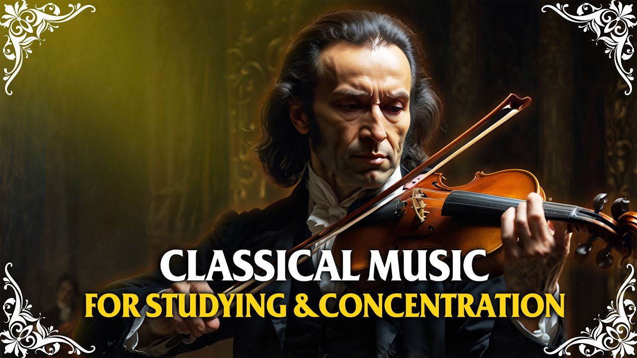 CLASSICAL MUSIC FOR STUDYING AND CONCENTRATION RELAXATION STUDY MUSIC ...