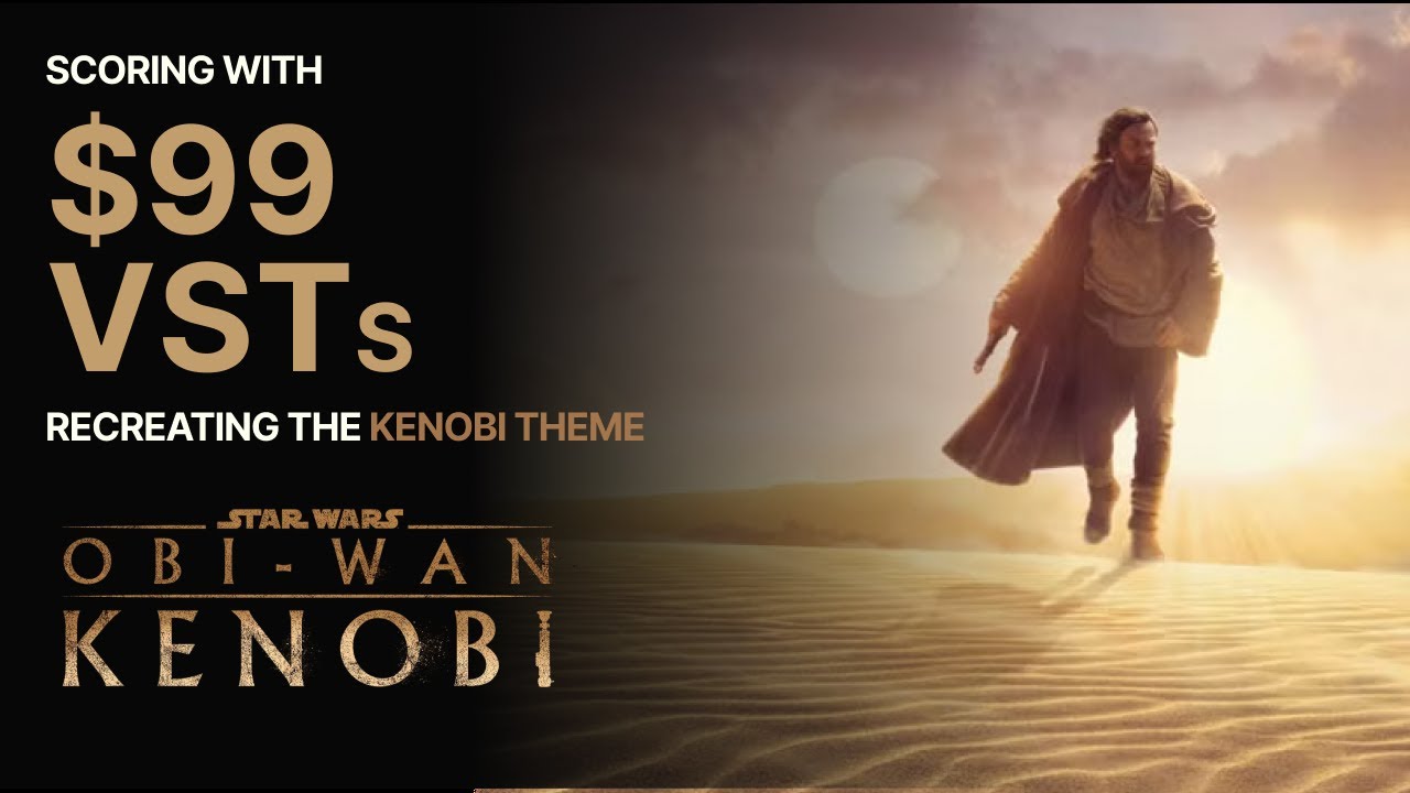 Recreating John Williams' KENOBI Theme with $99 Sample Libraries - YouTube