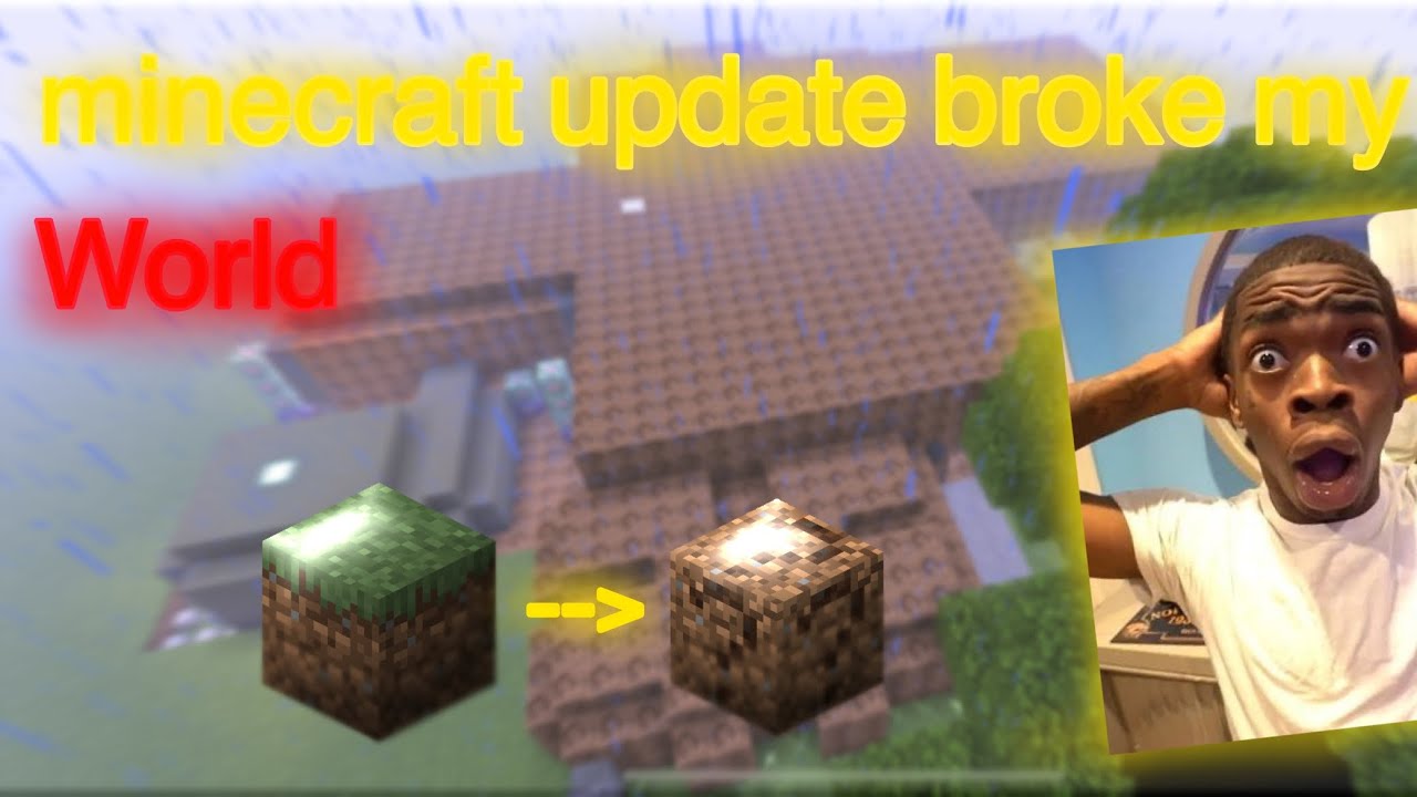 Minecraft just updated and it broke my build :{ - YouTube