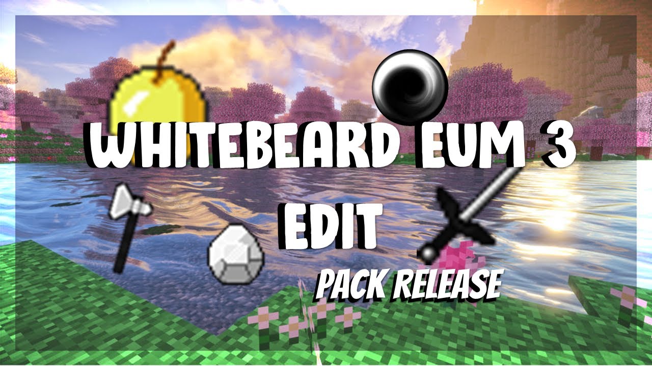 WhiteBeard Eum3 Edit - Texturepack Showcase and Release (w/download ...