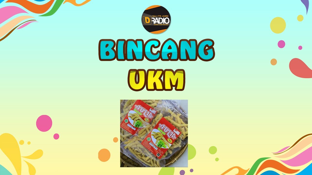 Bincang UKM - Aulia Snack - YouTube