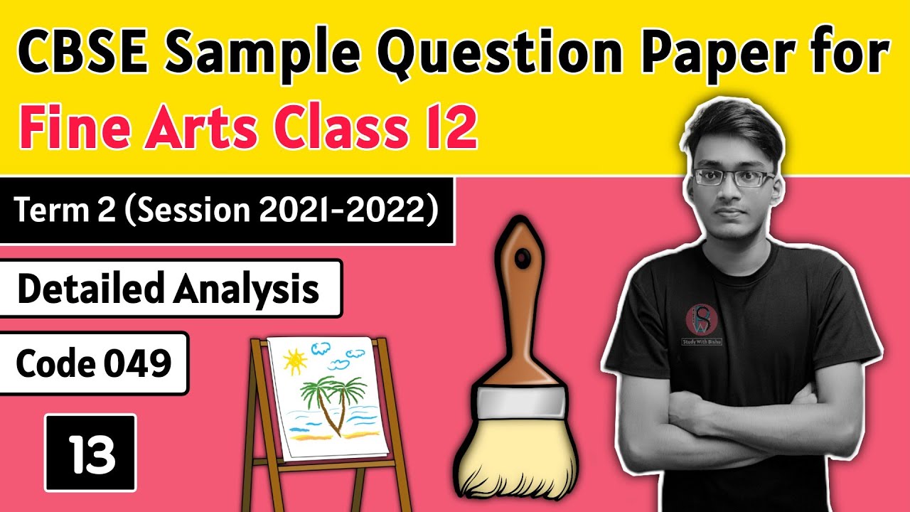 CBSE Sample Question Paper for Fine Arts Class 12 | Term 2 | Detailed ...