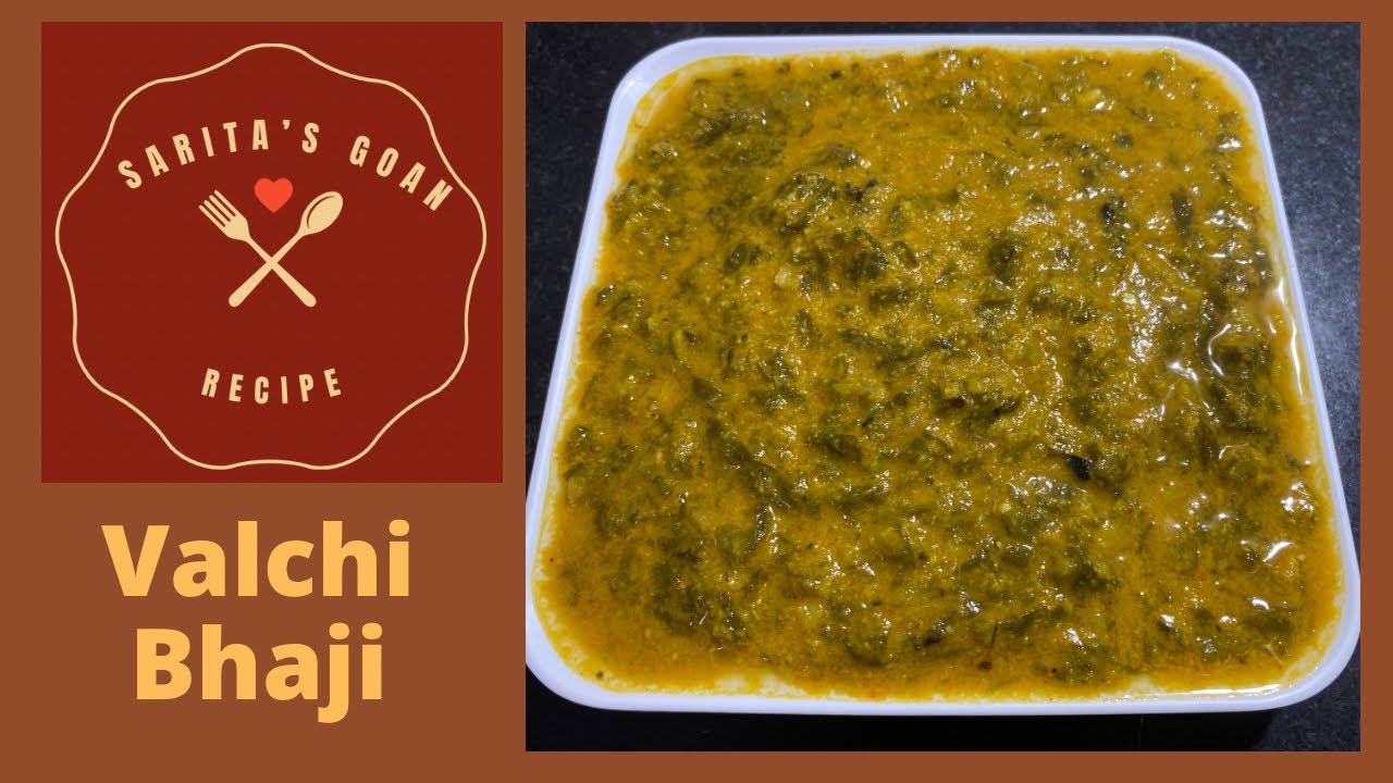 Valchi Bhaji | Valchi Bhaji Curry | Sarita’s Goan Recipes | - YouTube