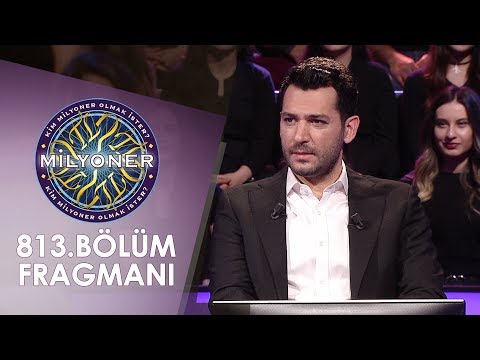 Kim Milyoner Olmak İster? 813 . Bölüm Fragmanı