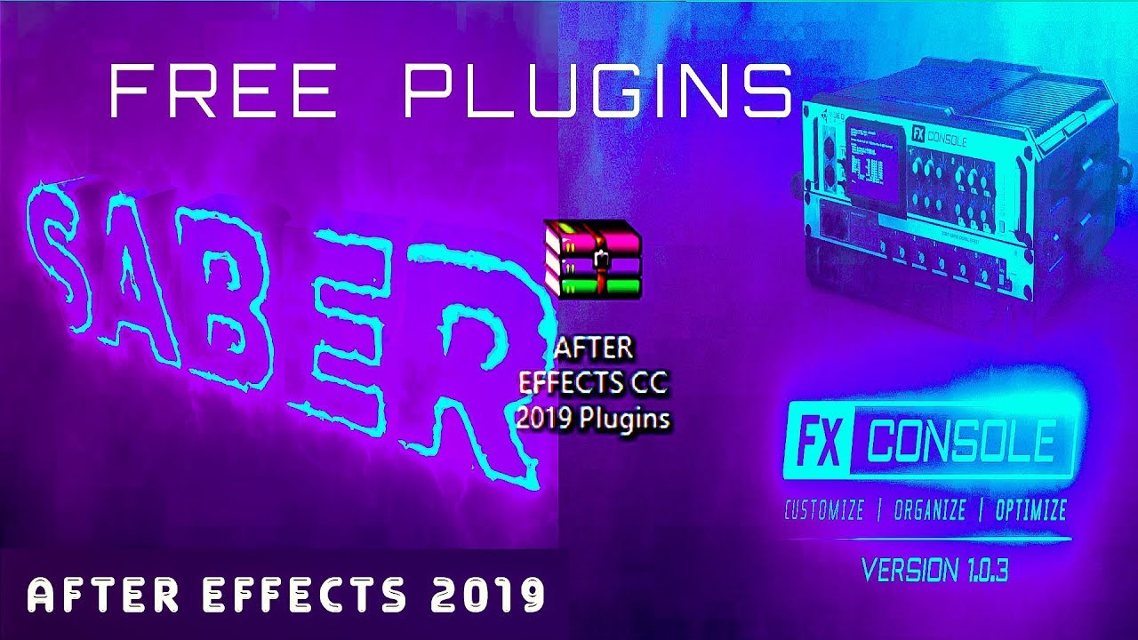AWESOME PLUGINS FOR AFTER EFFECTS CC 2019 (Saber/FX Console) - YouTube