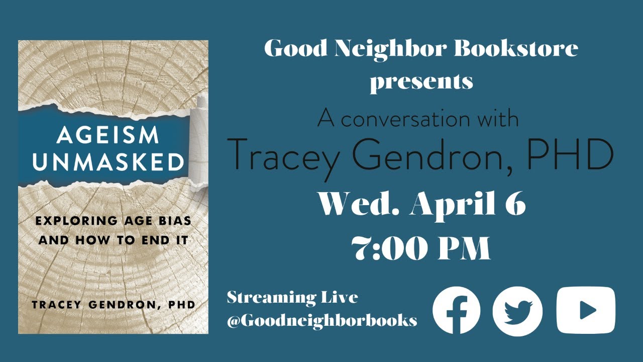 Ageism Unmasked: A Conversation with Tracey Gendron, PhD - YouTube