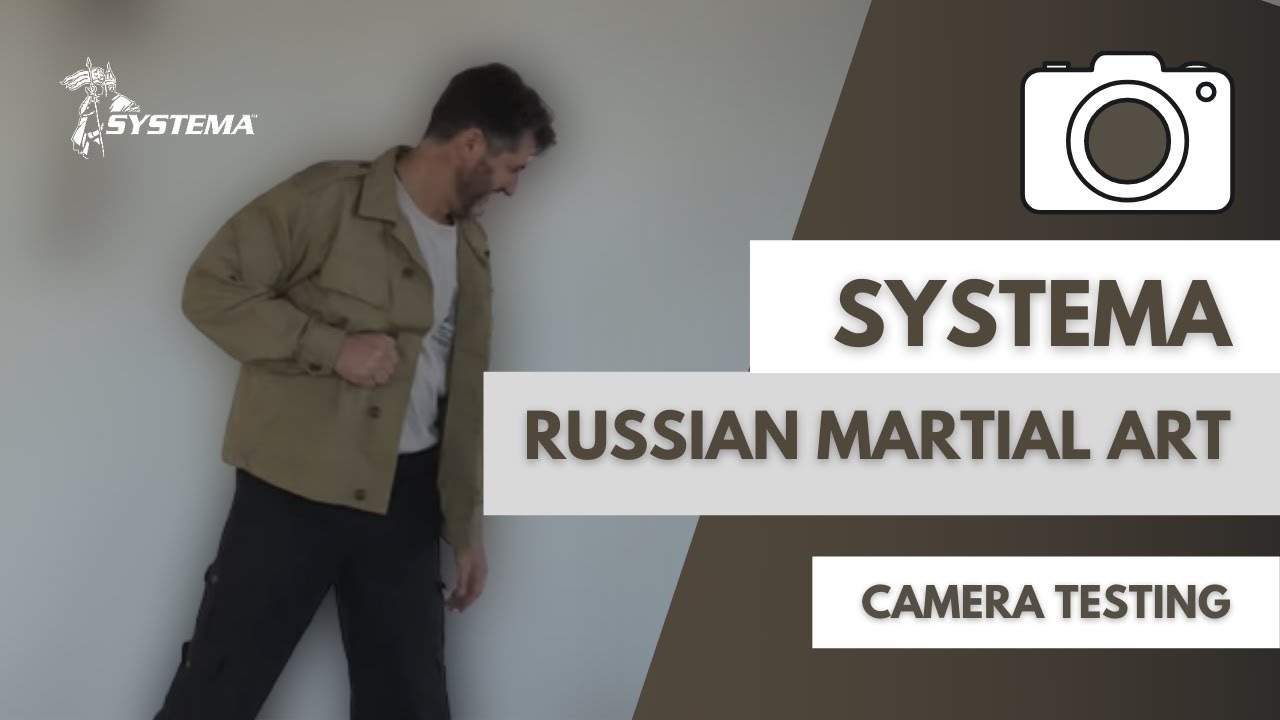 Russian Martial Art Systema camera testing - YouTube