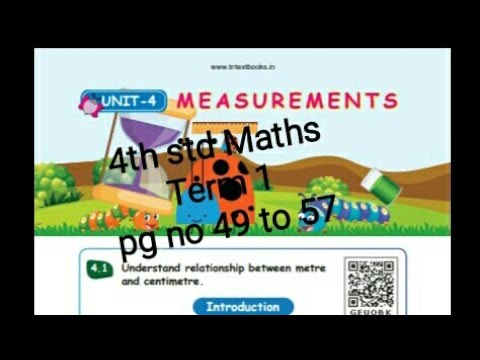4th std Maths - Term 1 - Unit 4 - Measurements (pg no 49 to 57 ) - YouTube