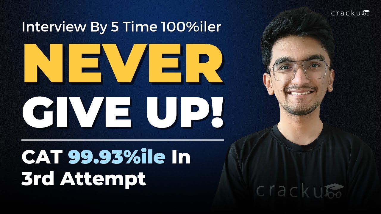 Never Give Up: Prasanna Vivek's Journey to CAT 99.93%ile on His Third ...