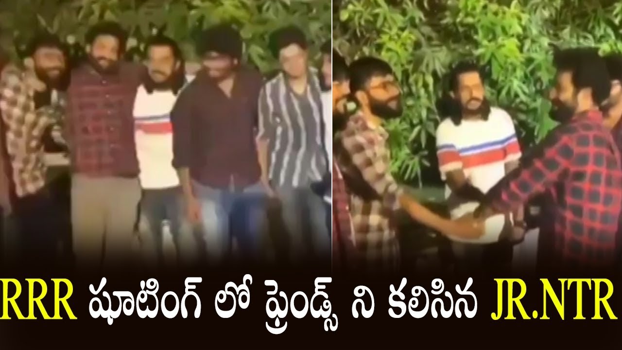 Jr NTR meet His Childhood Friends at RRR Shooting Location | RRR Movie ...