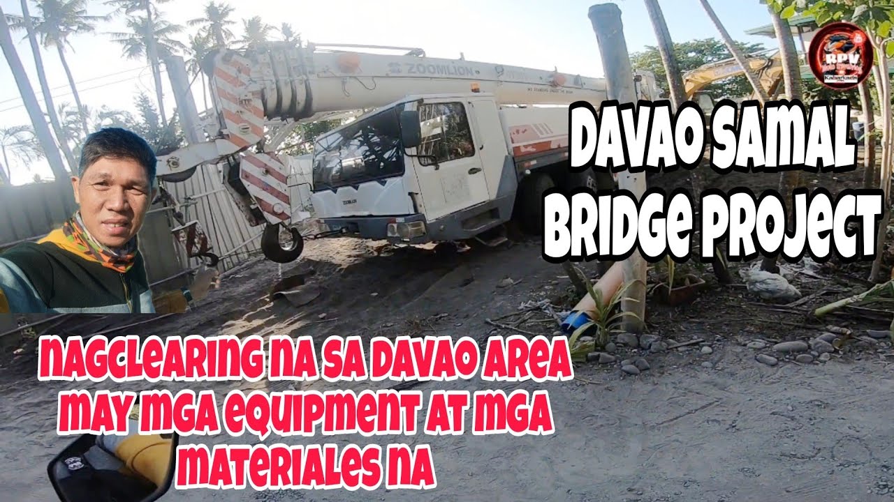 Davao samal bridge project nagclearing na sa Davao area pala at may mga ...