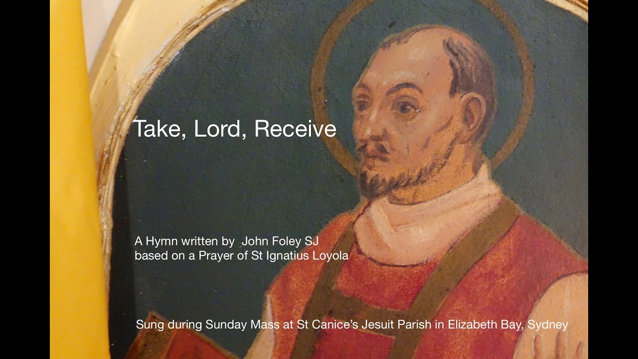 Take Lord, Receive - John Foley SJ - YouTube
