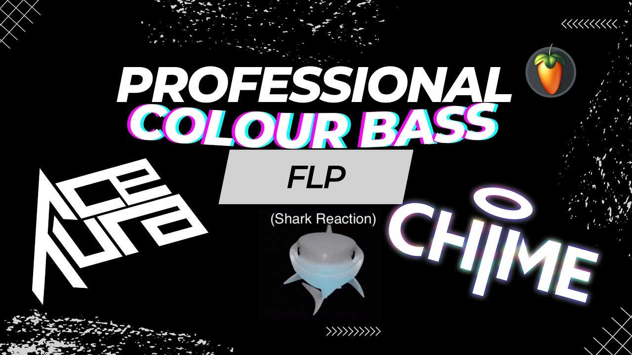 PROFESSIONAL COLOUR BASS FLP(ACE AURA, CHIME,SHARKS STYLE) - YouTube