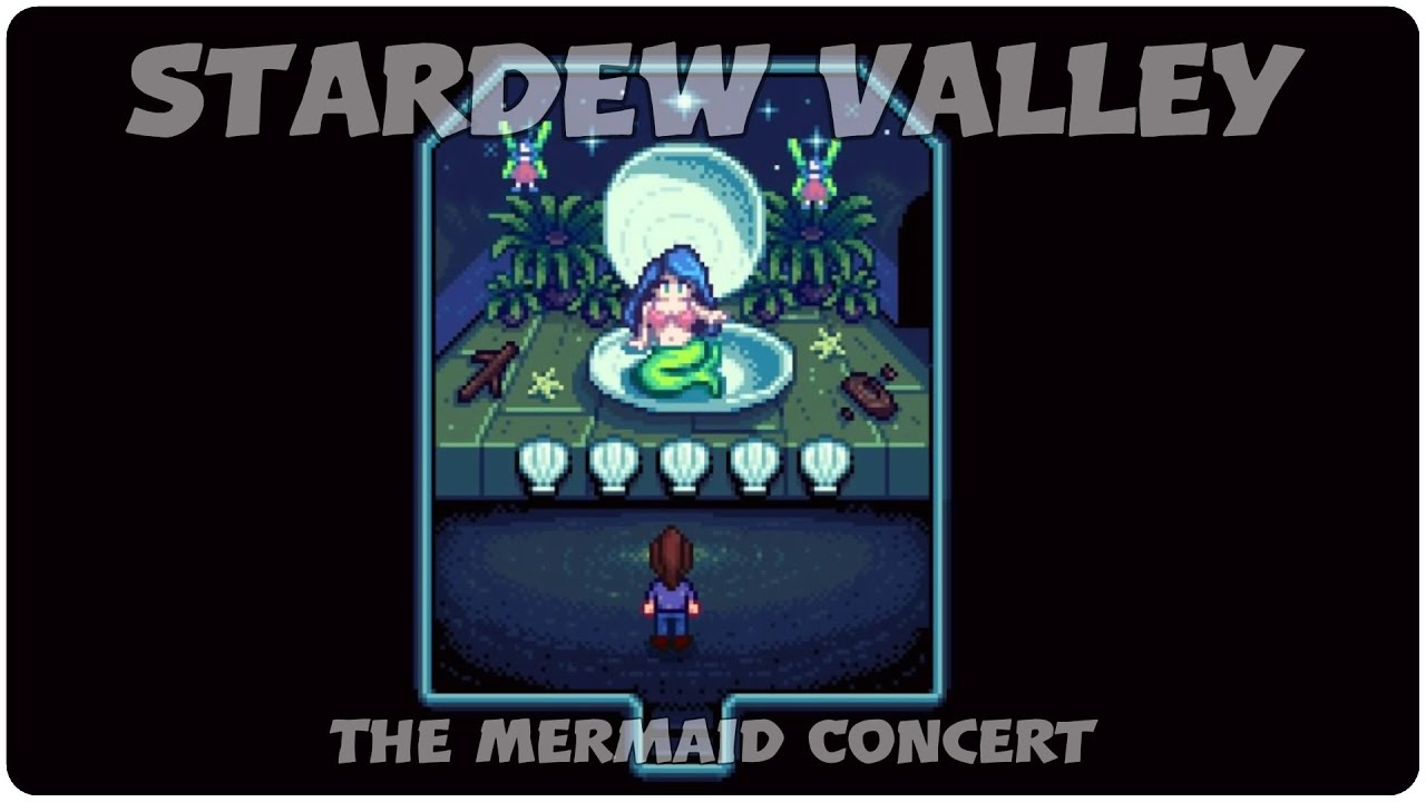 Stardew Valley "The Mermaid Concert and a Hidden Pearl" - YouTube