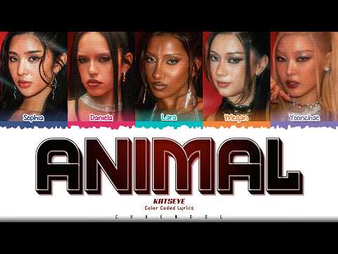 KATSEYE Animal Lyrics (Color Coded Lyrics)