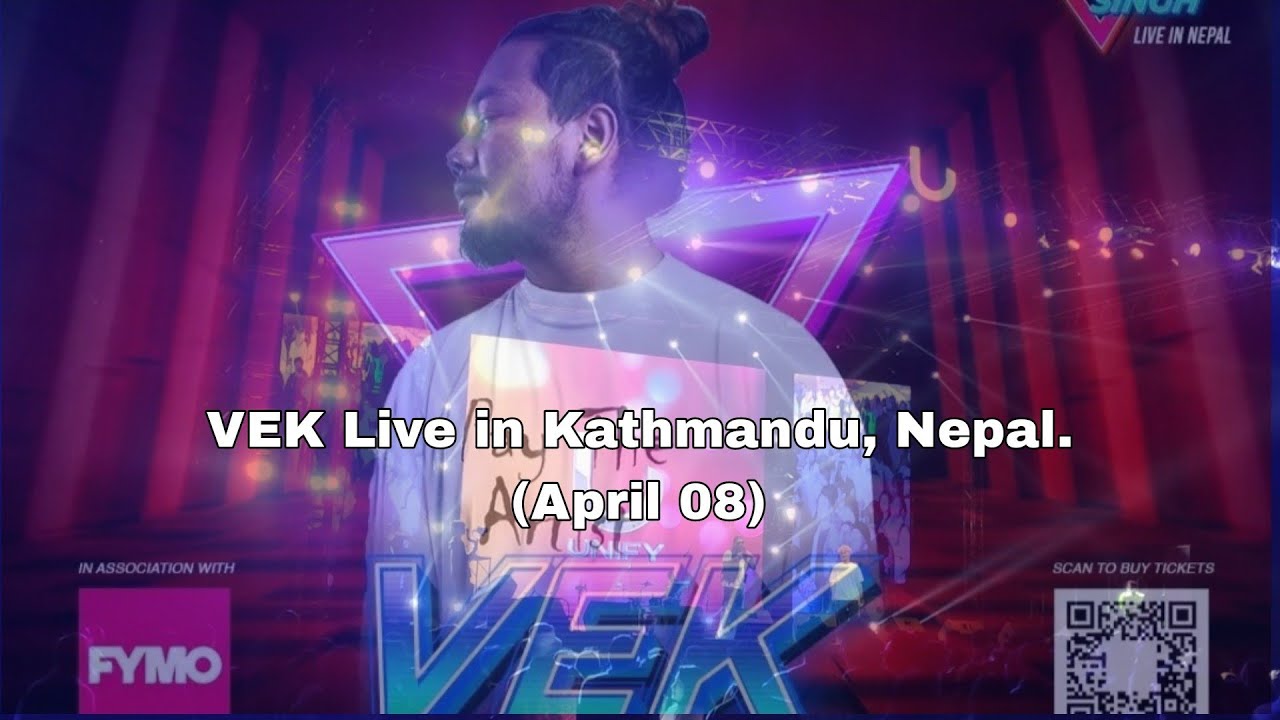 VEK Live in Kathmandu, Nepal. (April 08) - YouTube