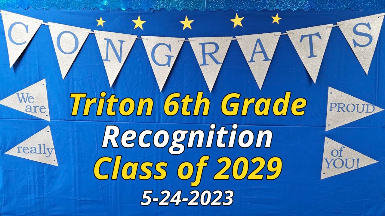 2023 Triton 6th Grade Recognition Class Of 2029 Remastered YouTube 2023-triton-6th-grade-recognition-class-of-2029-remastered-youtube