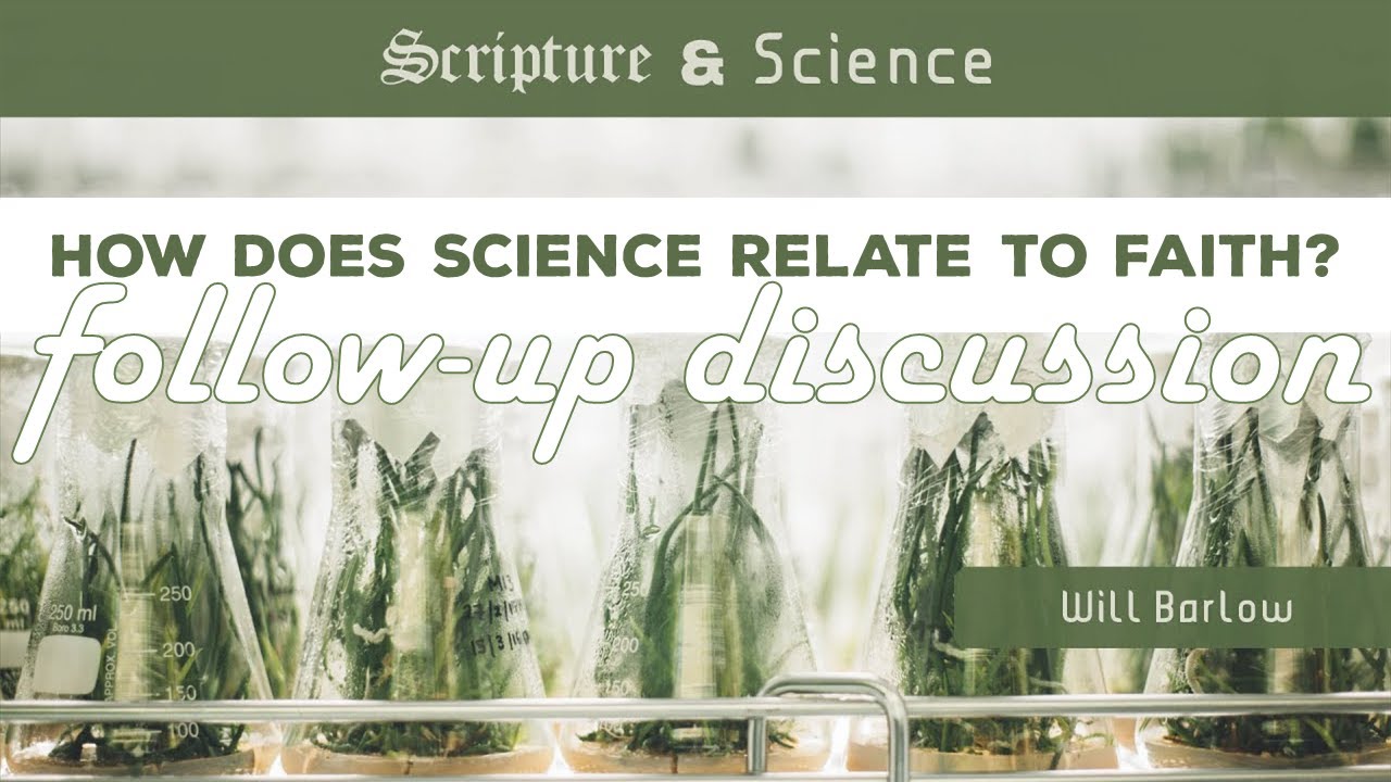 how-does-science-relate-to-faith-youtube