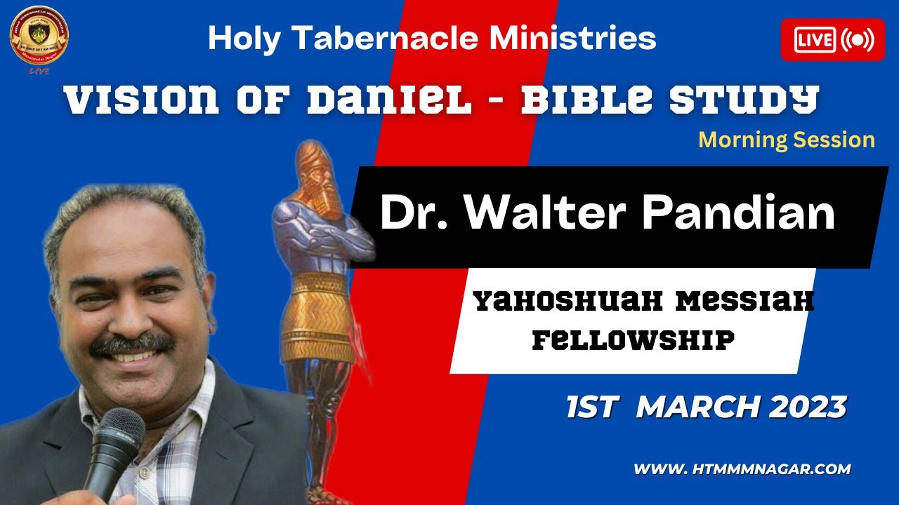 🔴 Live | Bible Study - Vision of Daniel | Dr. Walter Pandian | Morning ...