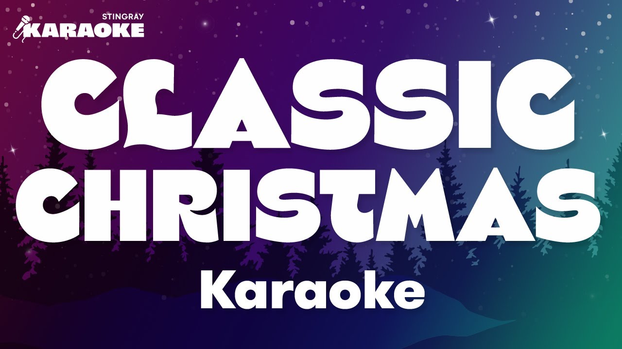 CLASSIC CHRISTMAS KARAOKE WITH LYRICS DECK THE HALLS JOY TO THE classic-christmas-karaoke-with-lyrics-deck-the-halls-joy-to-the
