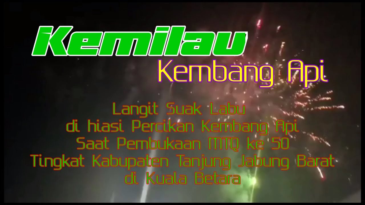 KEMILAU Kembang Api 💥Semarak Langit Suak Labu dengan Percikan Bunga Api ...